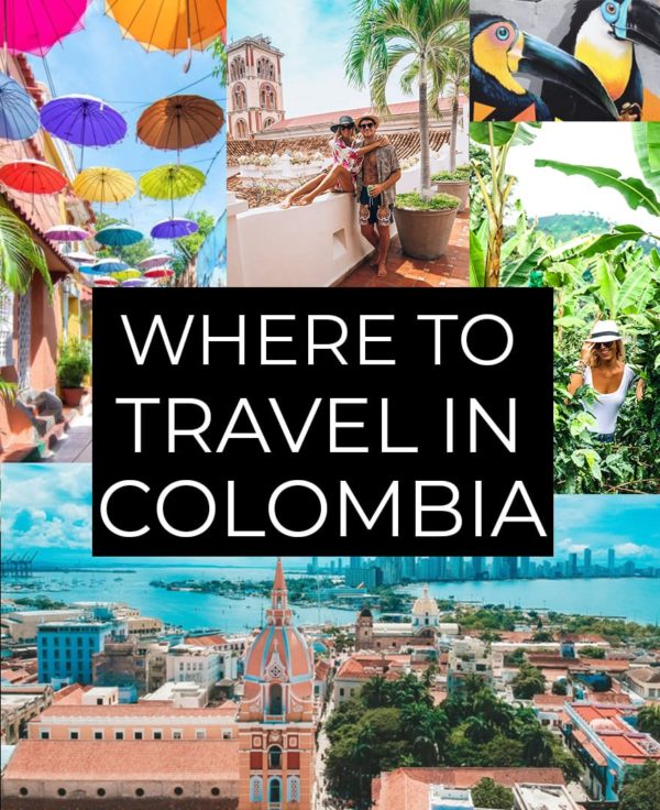 Where to Go in Colombia - The Best Areas in Colombia to Travel on Your ...