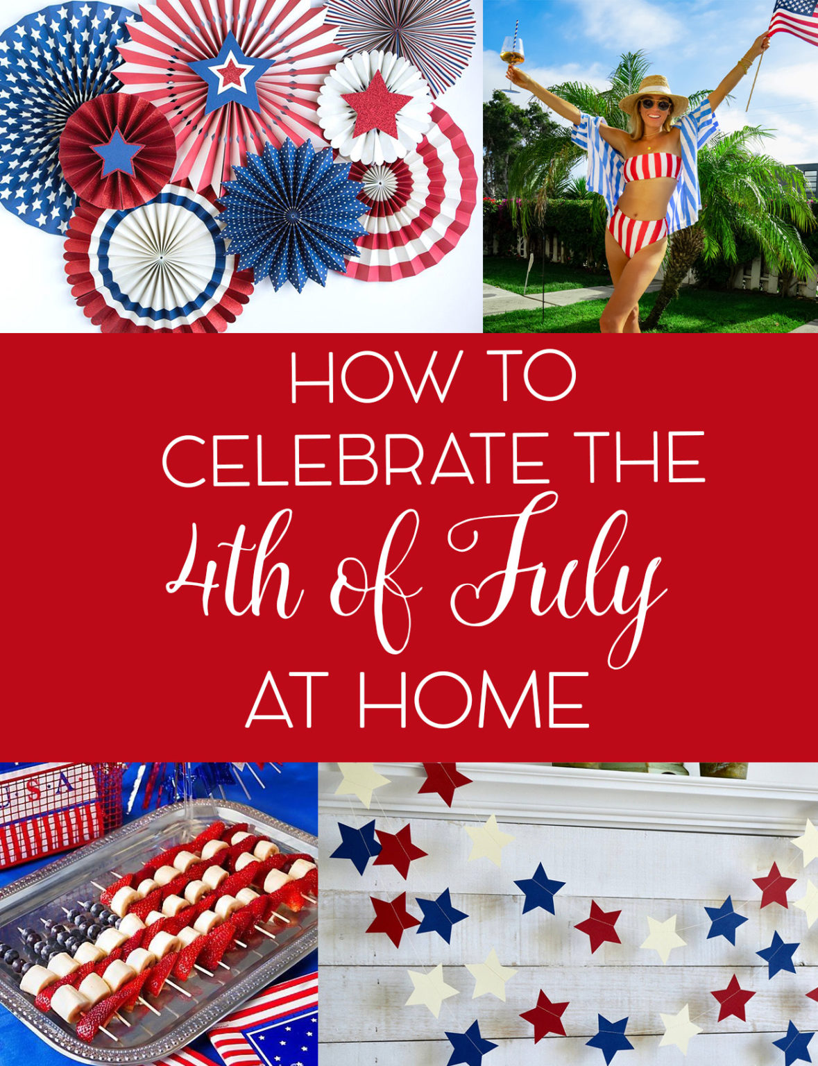 How to Celebrate Fourth of July at Home in Quarantine - JetsetChristina