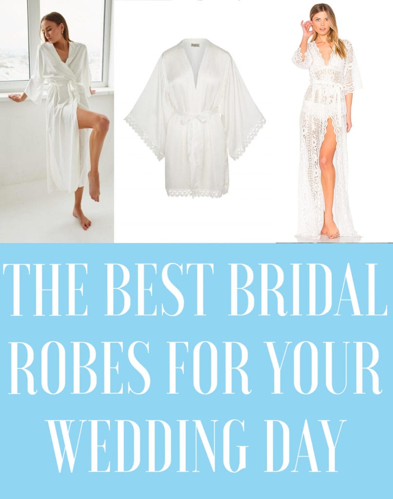 The Best Bridal Robes for Brides on the Wedding Day - JetsetChristina
