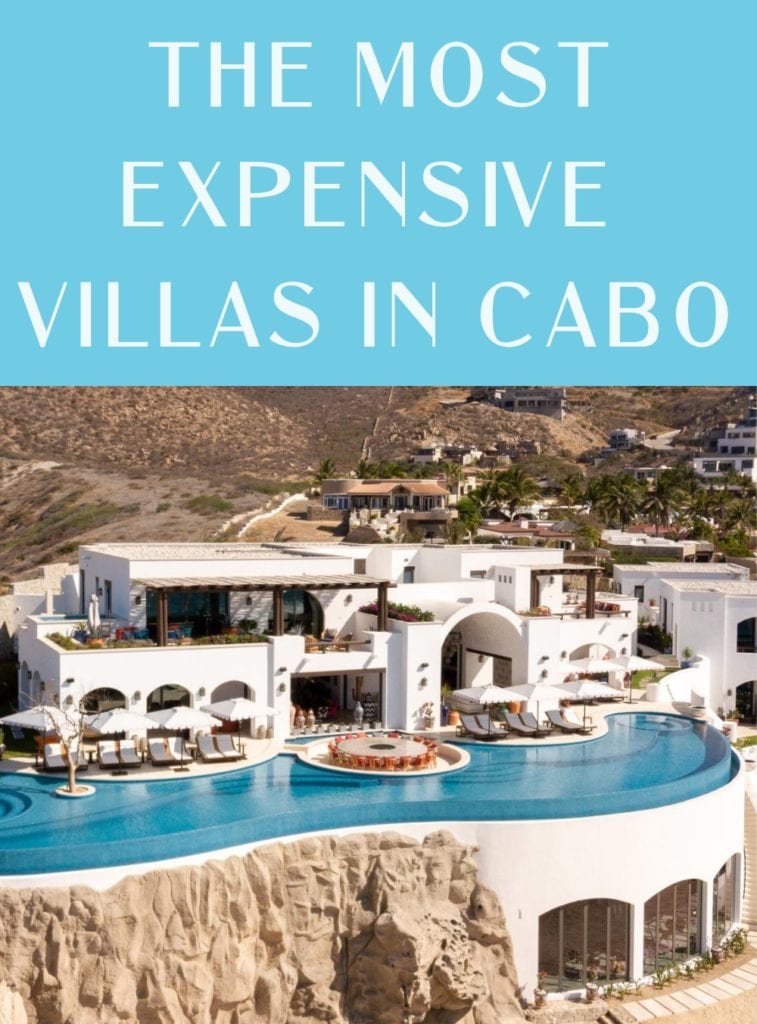 The Most Expensive Villas You Can Rent in Cabo - JetsetChristina