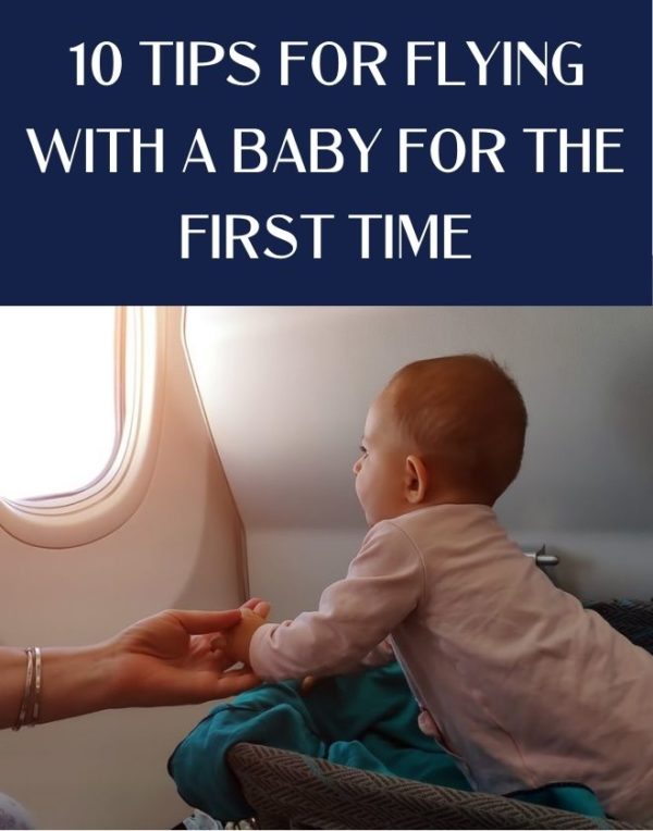 The 10 Best Tips For Flying With a Baby For the First Time ...