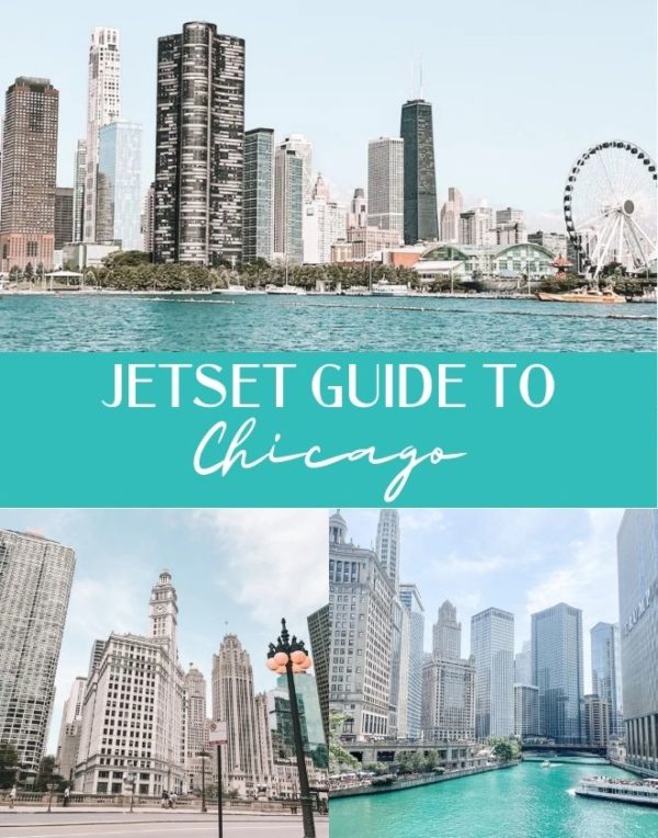 The Ultimate Chicago Travel Guide - JetsetChristina