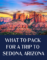 What to Pack for a Trip to Sedona - Sedona Packing List & Outfit Inspo ...