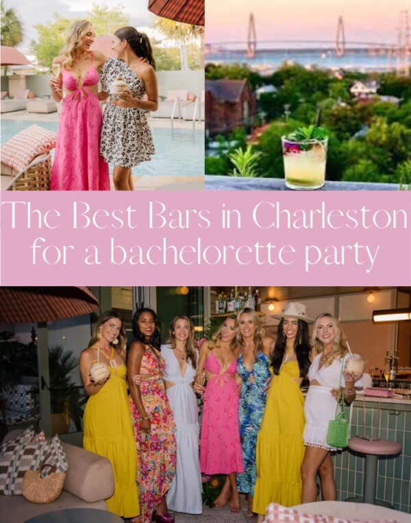 The Best Bars for a Bachelorette Party in Charleston - JetsetChristina
