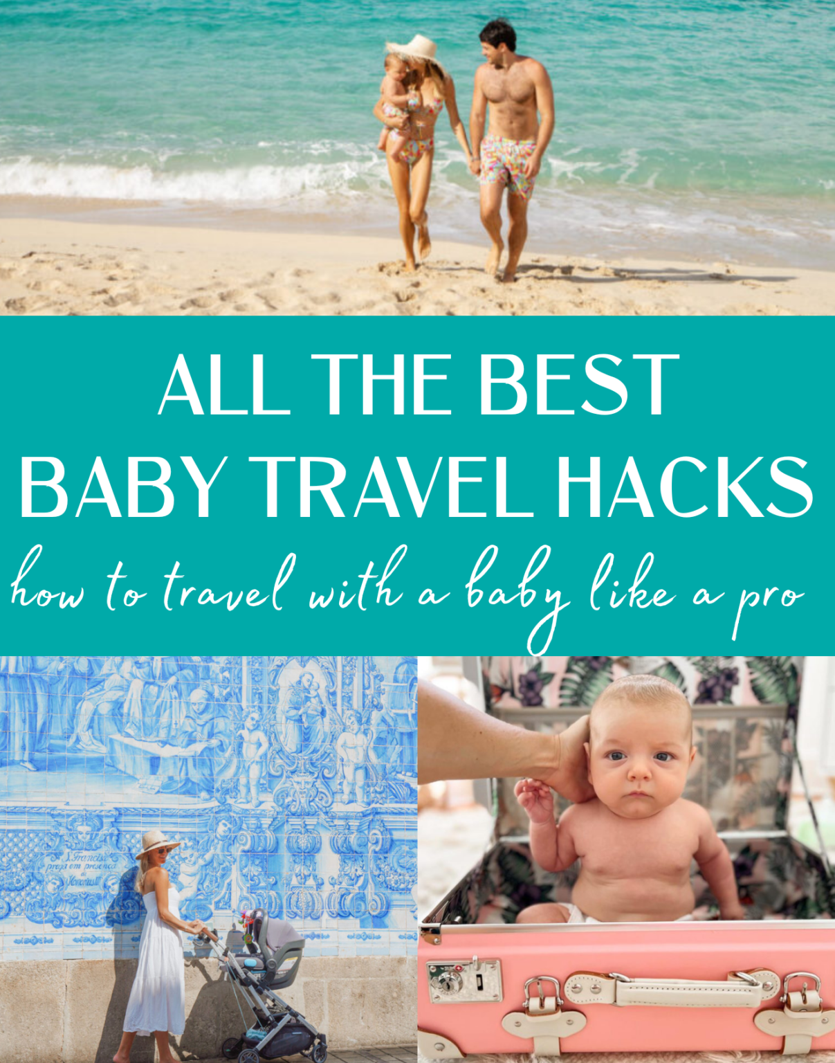 Baby Travel Hacks: Tips on How to Travel Around the World with a Baby ...