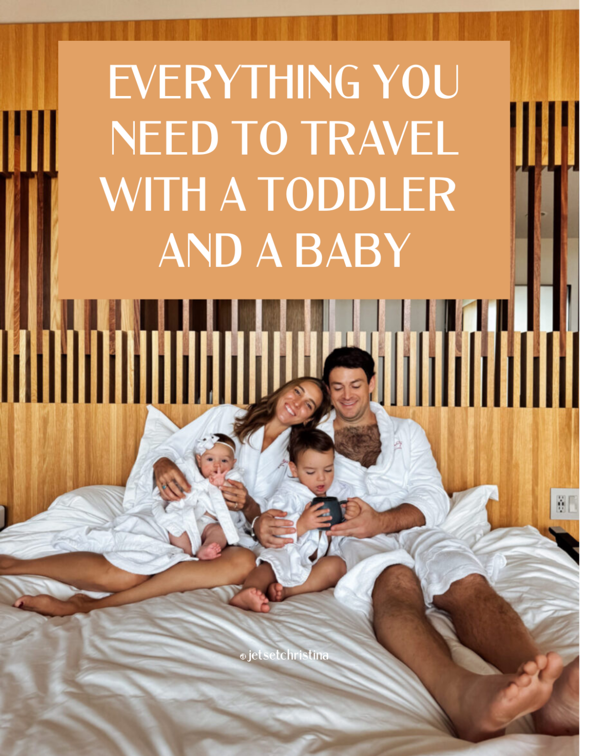 Everything You Need When Traveling with a Toddler AND a Baby ...