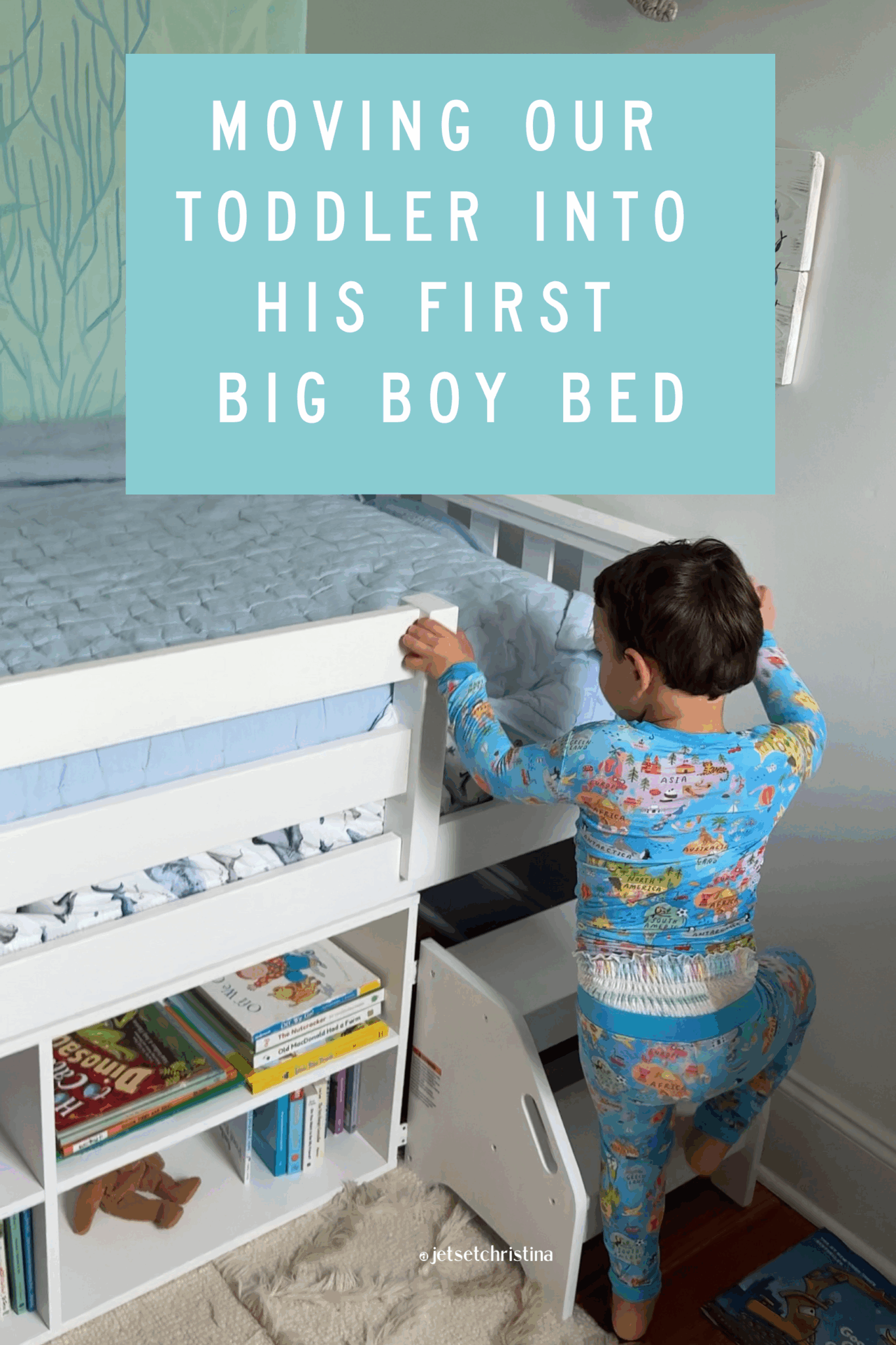 From Crib to Big Kid Bed: All About Moving Our Toddler into His First ...